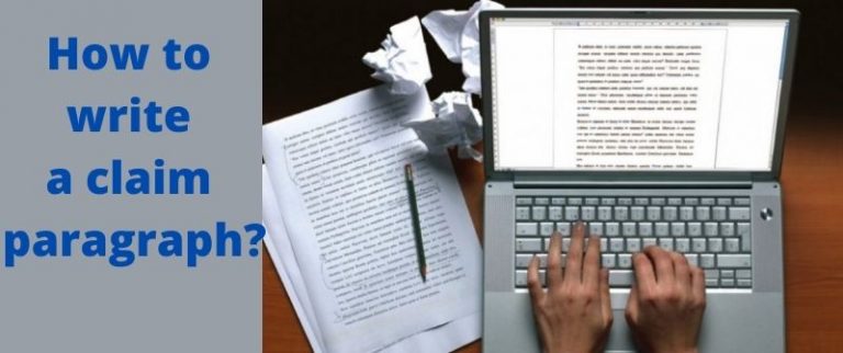 How to write a claim paragraph: good Examples for an Essay