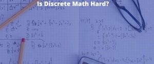 Is Discrete Math Harder than Calculus, an Easy Approach